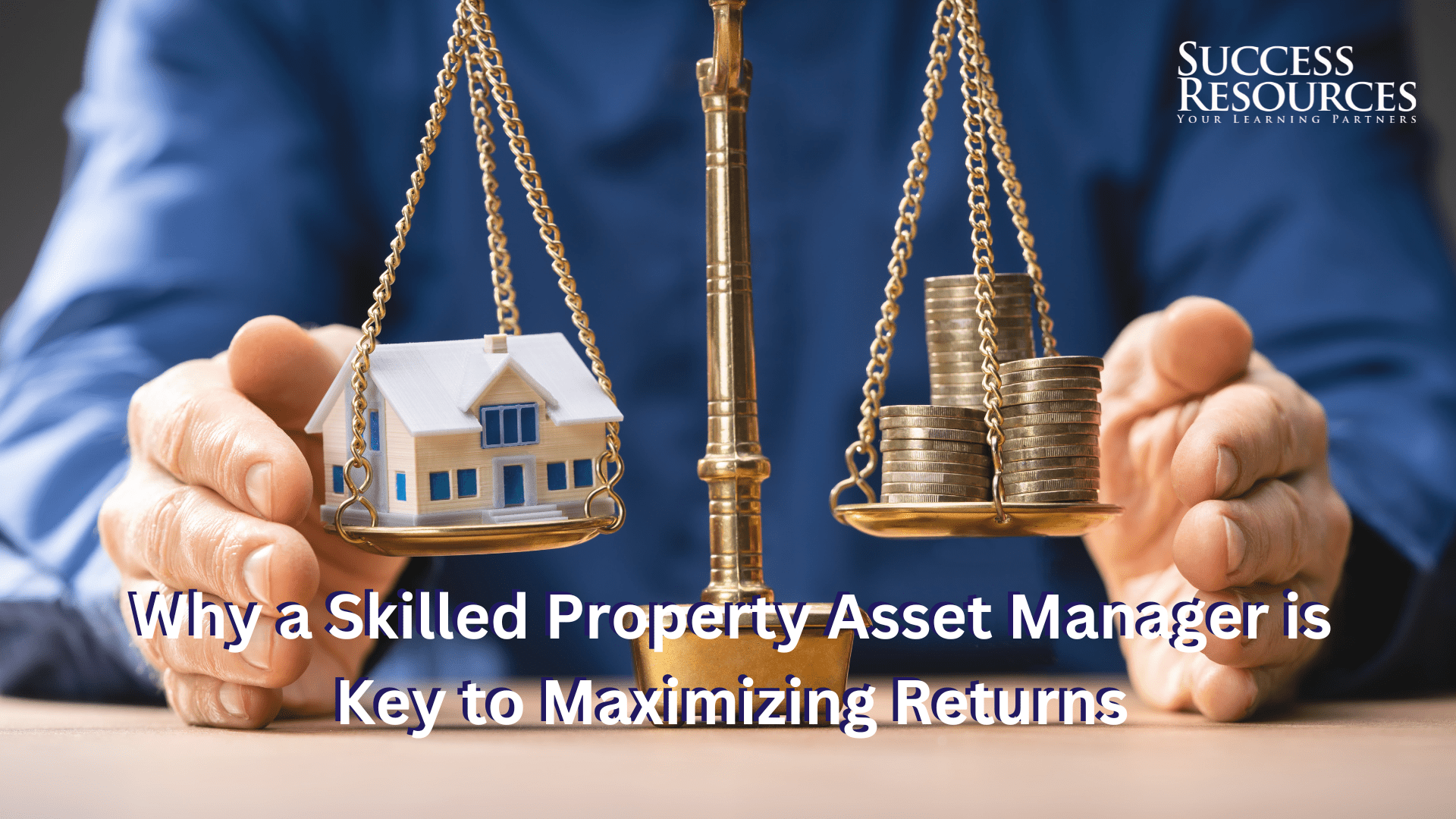Why a Skilled Property Asset Manager is Key to Maximizing Returns ...